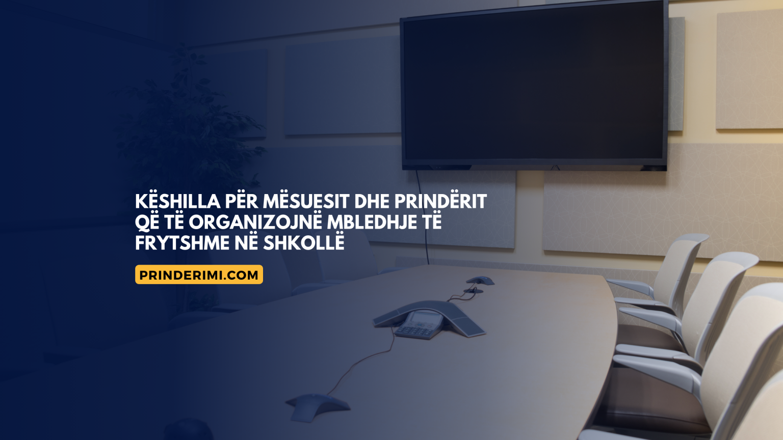 Këshilla për mësuesit dhe prindërit që të organizojnë mbledhje të ...