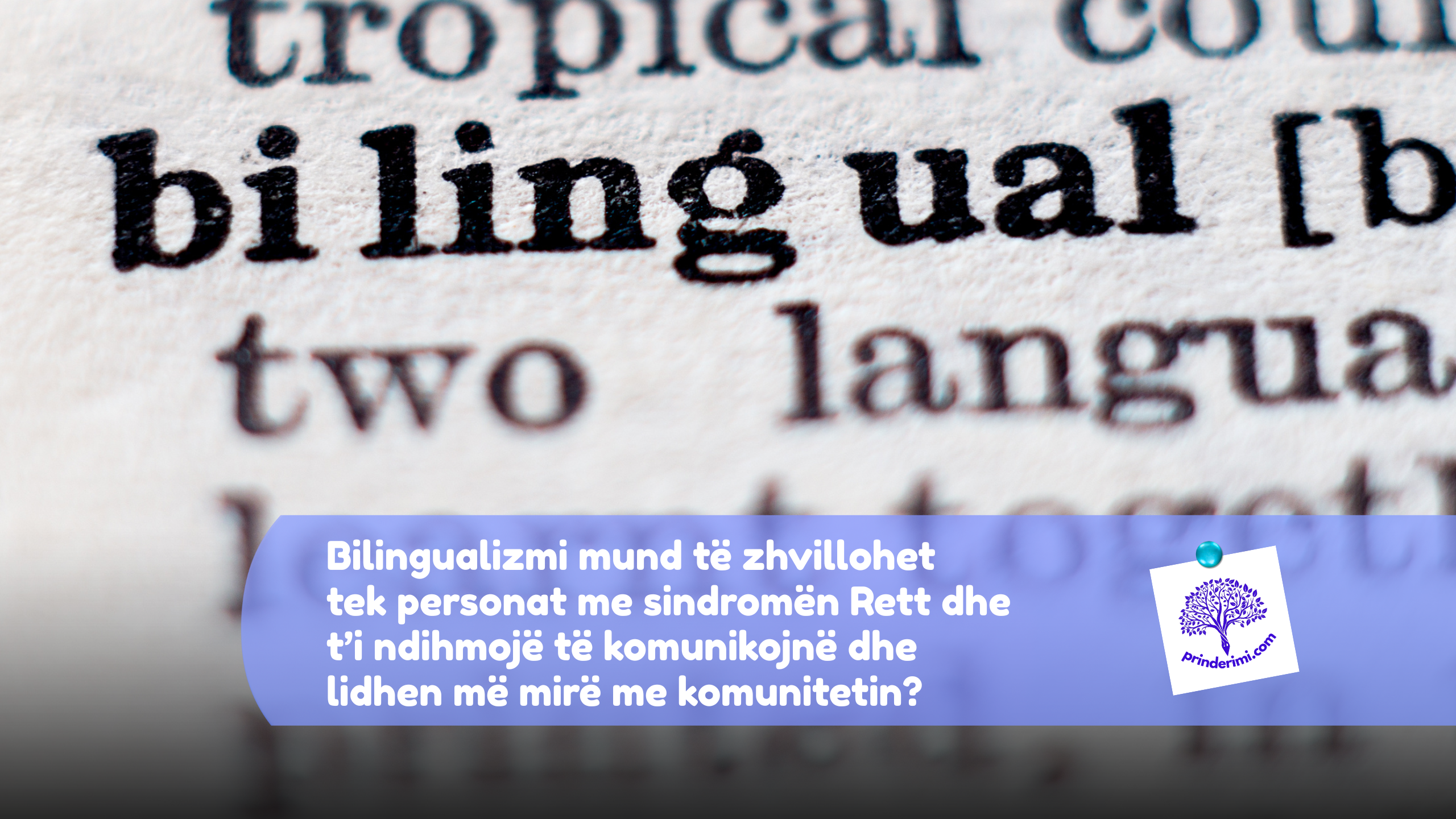 Bilingualizmi i mundshëm tek personat me sindromën e rrallë që ...